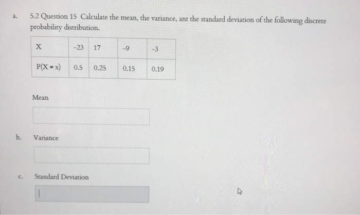 Solved 5.2 Question 14 Calculate the mean, the variance, and | Chegg.com