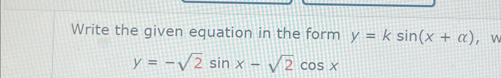 Solved Write the given equation in the form | Chegg.com