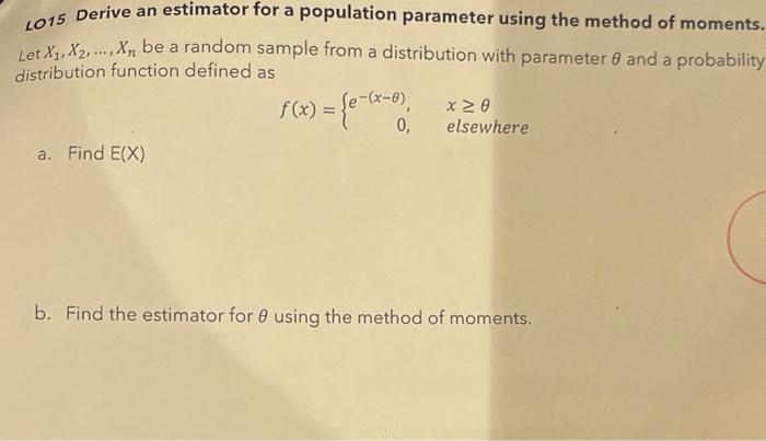 Solved L015 Derive an estimator for a population parameter | Chegg.com