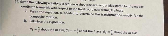 14. Given the following rotations in sequence about | Chegg.com