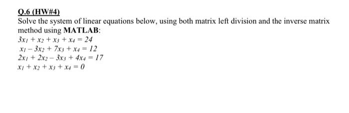 Solved Q.6 (HW\#4) Solve the system of linear equations | Chegg.com