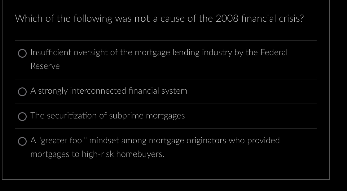Solved Which of the following was not a cause of the 2008 | Chegg.com