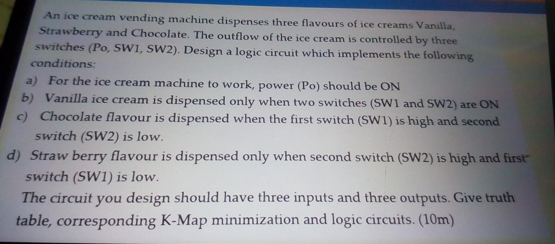 Solved An ice cream vending machine dispenses three flavours | Chegg.com