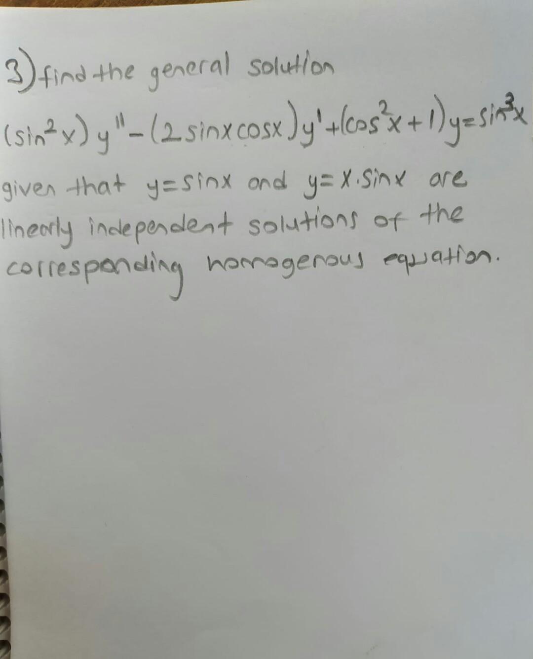 Solved 3) find the general solution (sin? y)y"-(2. sinx cosx | Chegg.com