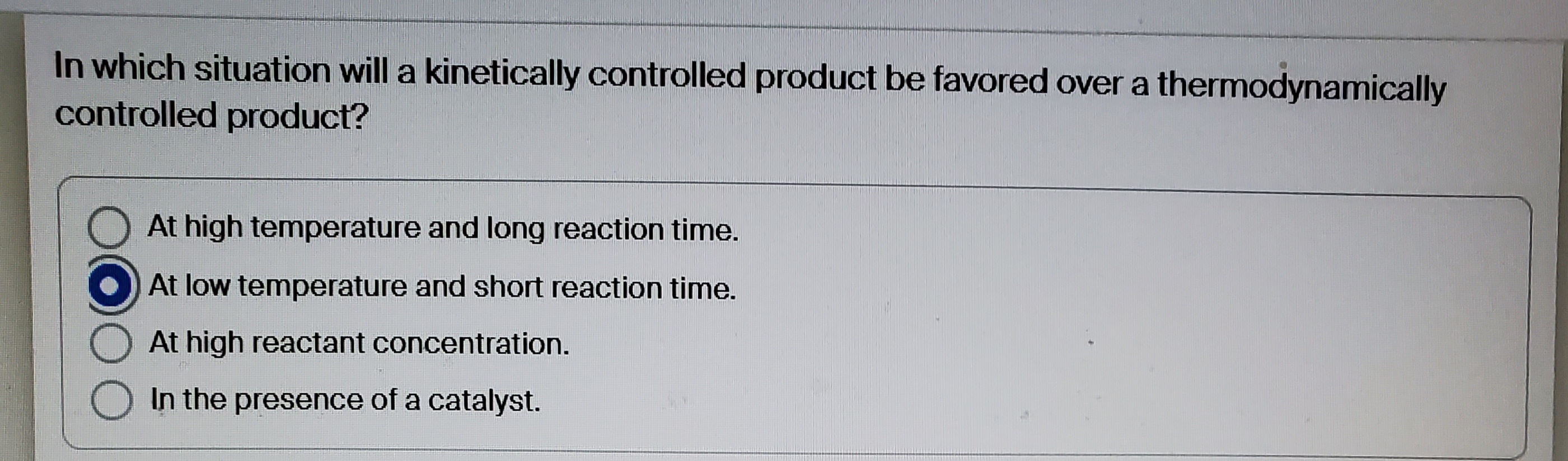 Solved In which situation will a kinetically controlled | Chegg.com