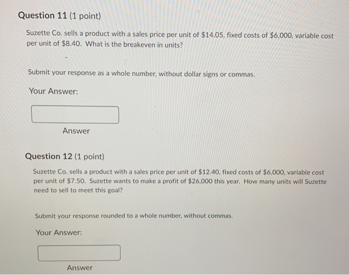 Solved Question 11 (1 point) Suzette Co. sells a product | Chegg.com