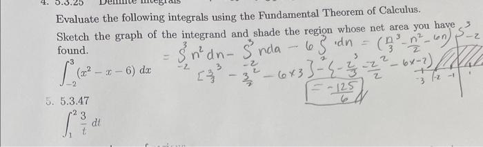 Solved Evaluate the following integrals using the | Chegg.com