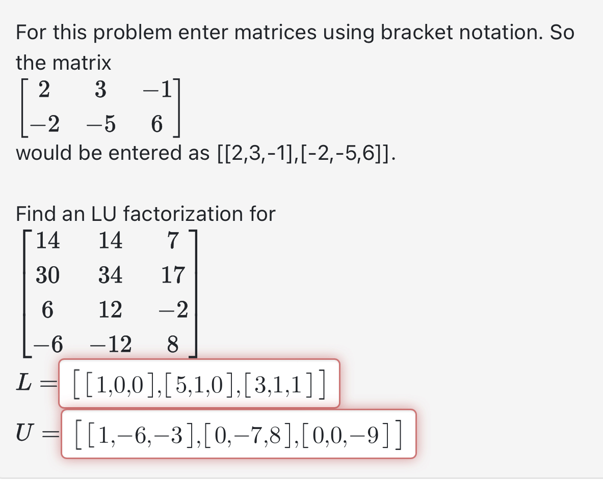 Solved For this problem enter matrices using bracket | Chegg.com