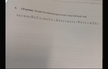 Solved (10 ﻿points) ﻿Simplify the following logic function | Chegg.com