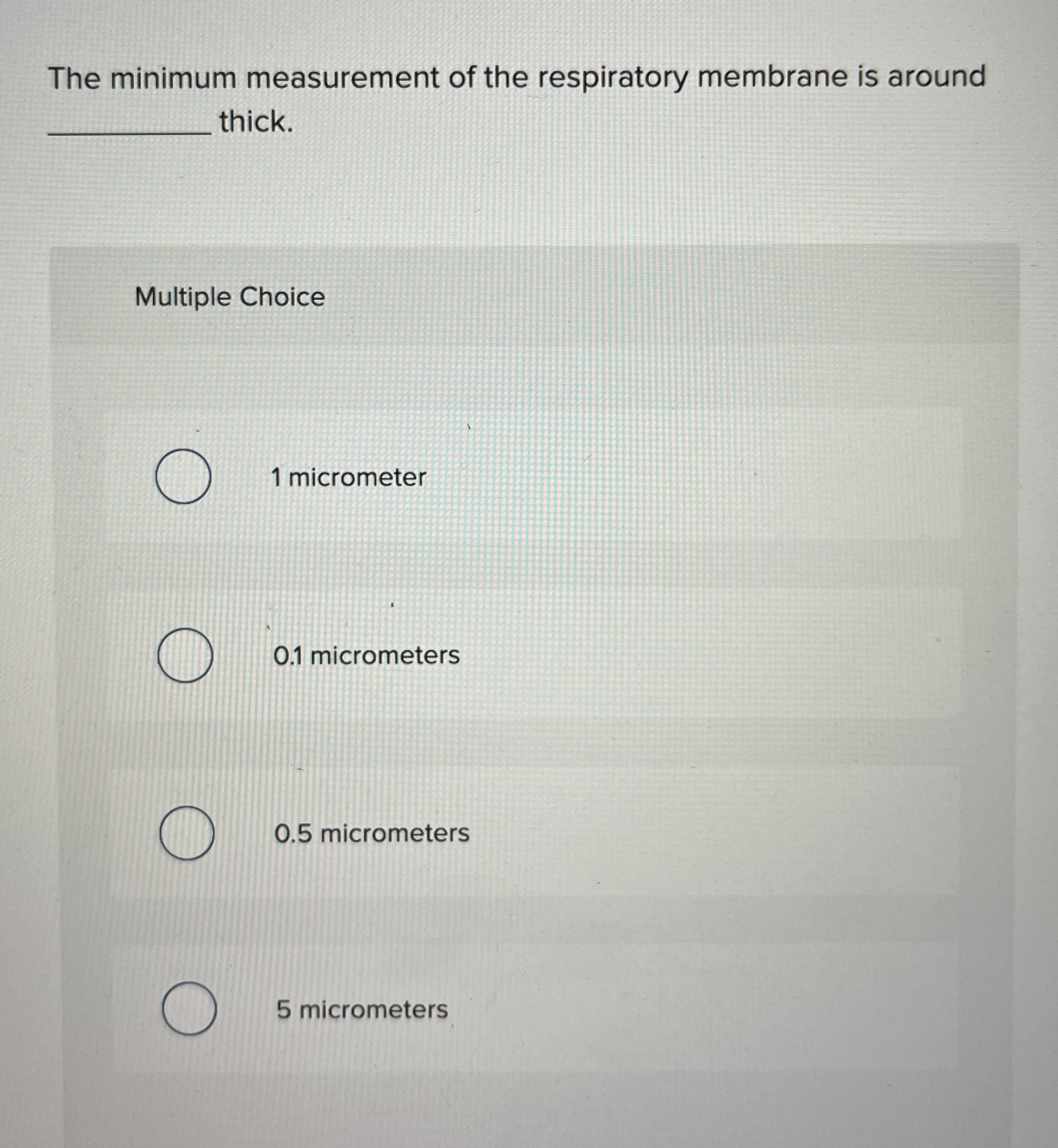 Solved The minimum measurement of the respiratory membrane | Chegg.com