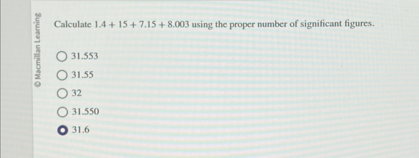 Solved Calculate 1.4+15+7.15+8.003 ﻿using the proper number | Chegg.com