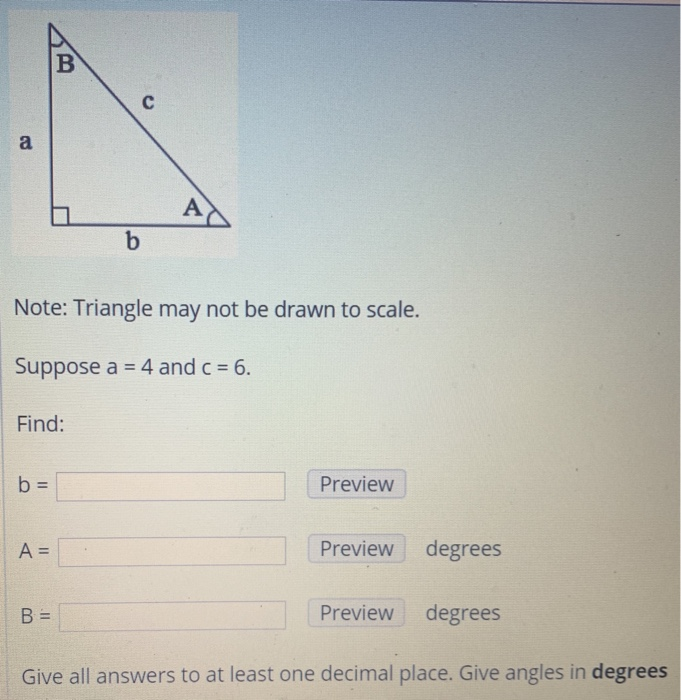 Solved Note: Triangle may not be drawn to scale. Suppose a = | Chegg.com