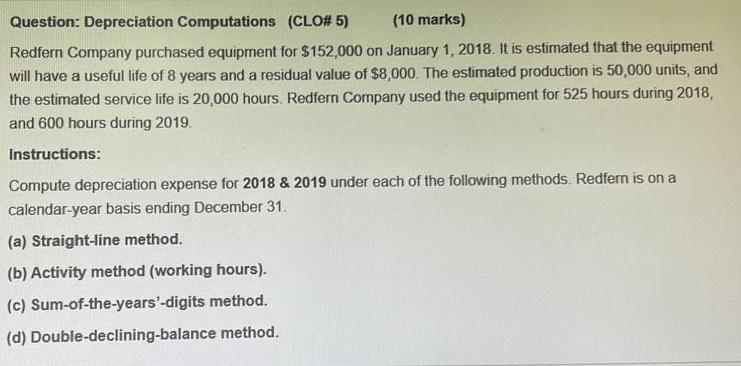 Solved Question: Depreciation Computations (CLO# 5)(10 | Chegg.com