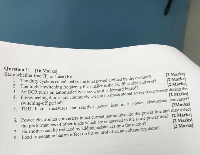Solved Question 1: [16 Marks] State whether true (T) or | Chegg.com