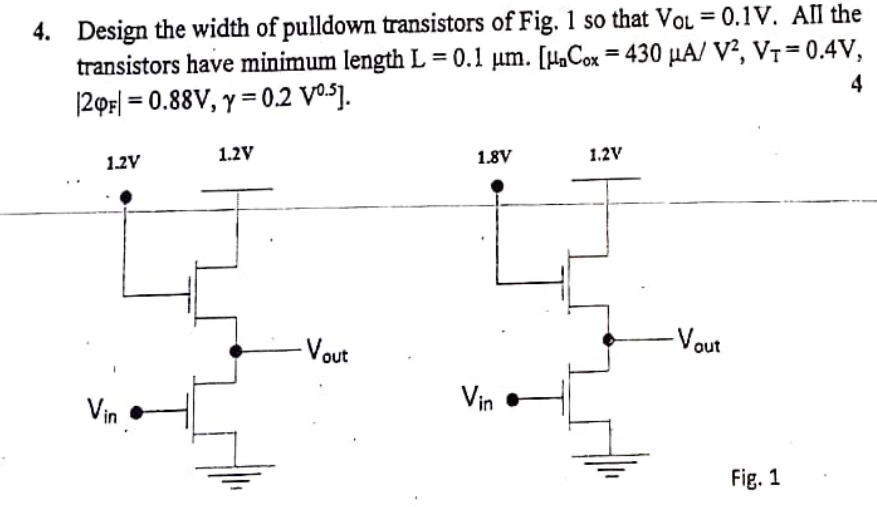 Solved Design the width of pulldown transistors of Fig. 1 | Chegg.com