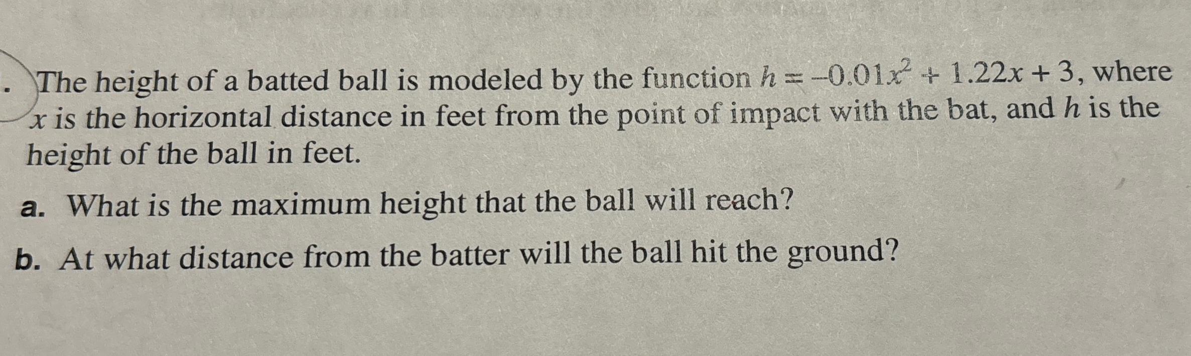 Solved The height of a batted ball is modeled by the | Chegg.com