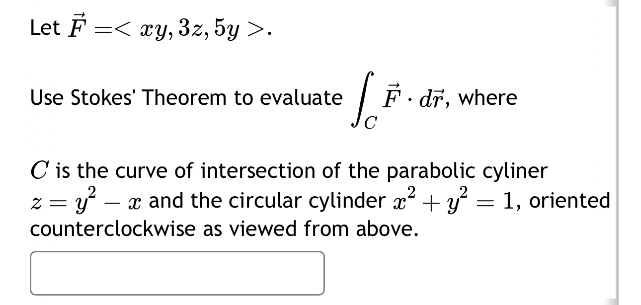 Solved Let .Use Stokes' Theorem to evaluate | Chegg.com