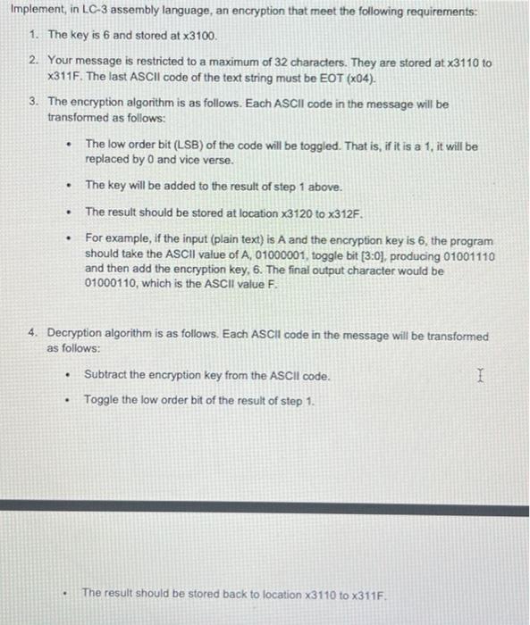 Solved Implement, in LC-3 assembly language, an encryption | Chegg.com