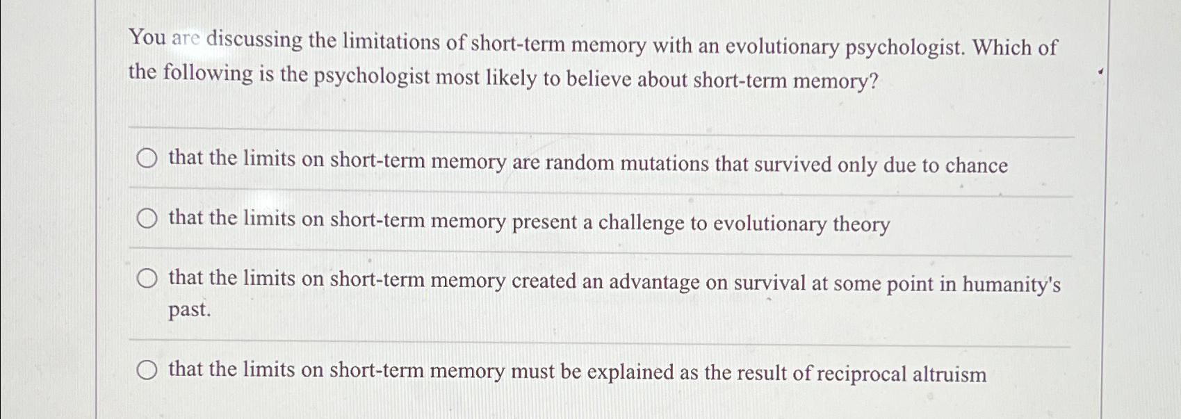 Solved You are discussing the limitations of short-term | Chegg.com