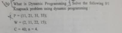 Solved (b) ﻿What is Dynamic Programming I Solve the | Chegg.com