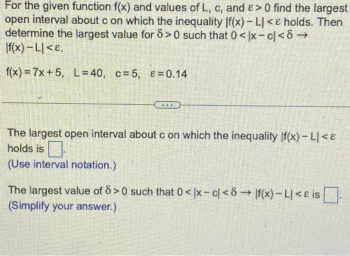 Solved For the given function f(x) and values of L,c, and | Chegg.com