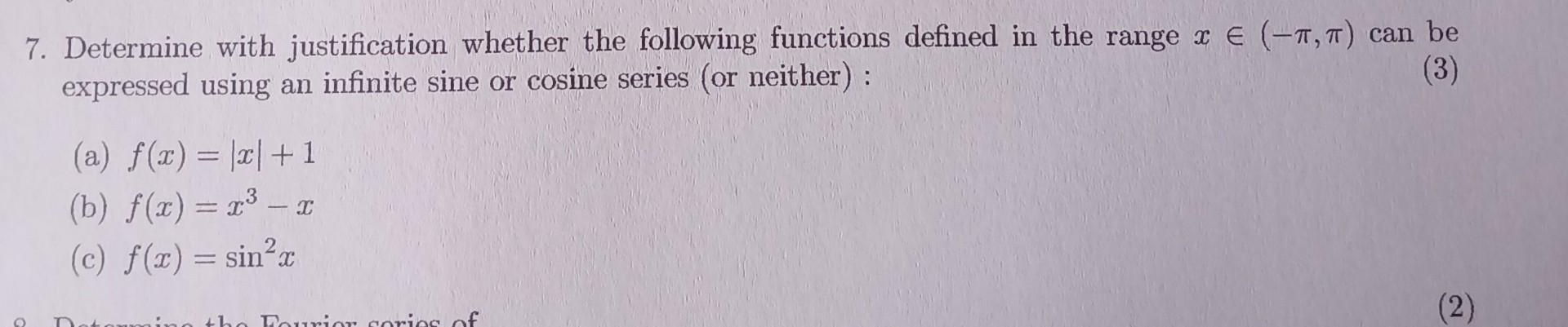 Solved Determine with justification whether the following | Chegg.com