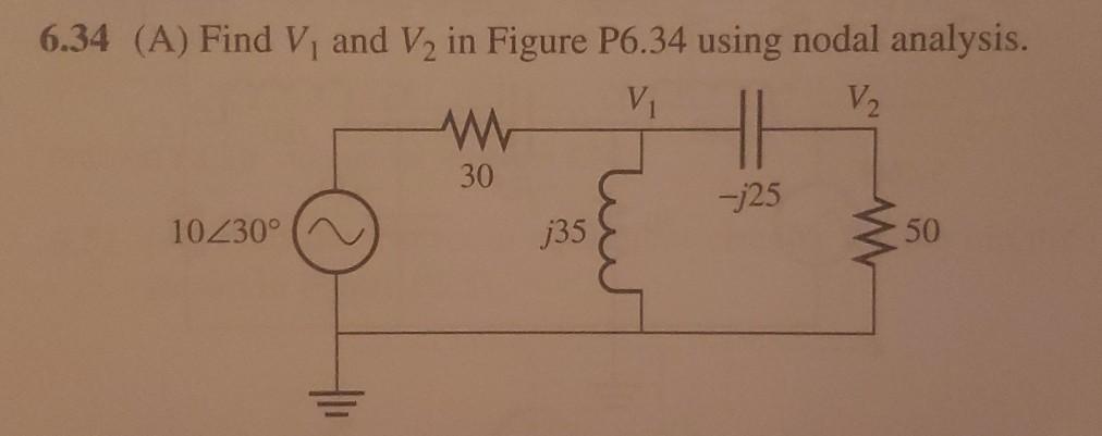 Solved 6.34 (A) Find V, and V2 in Figure P6.34 using nodal | Chegg.com