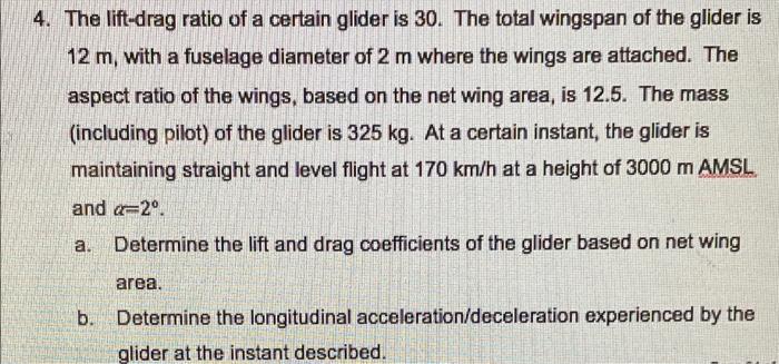 Solved 4. The lift-drag ratio of a certain glider is 30. The | Chegg.com