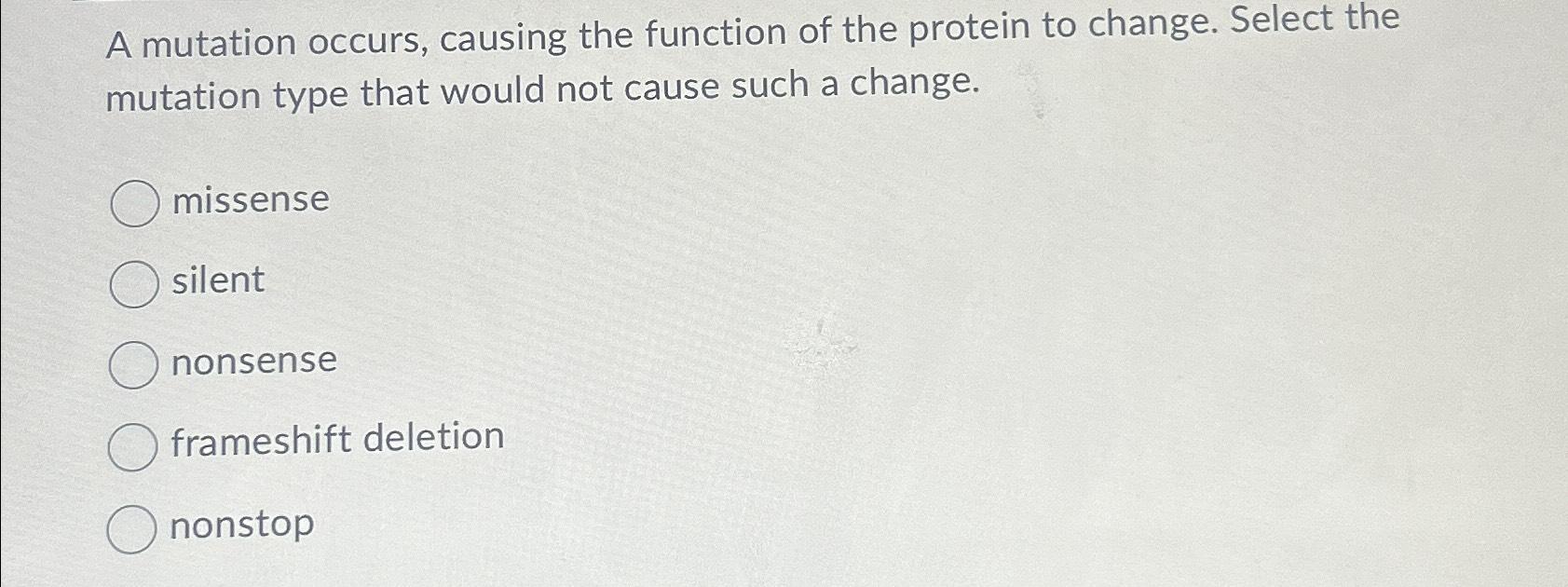 Solved A mutation occurs, causing the function of the | Chegg.com