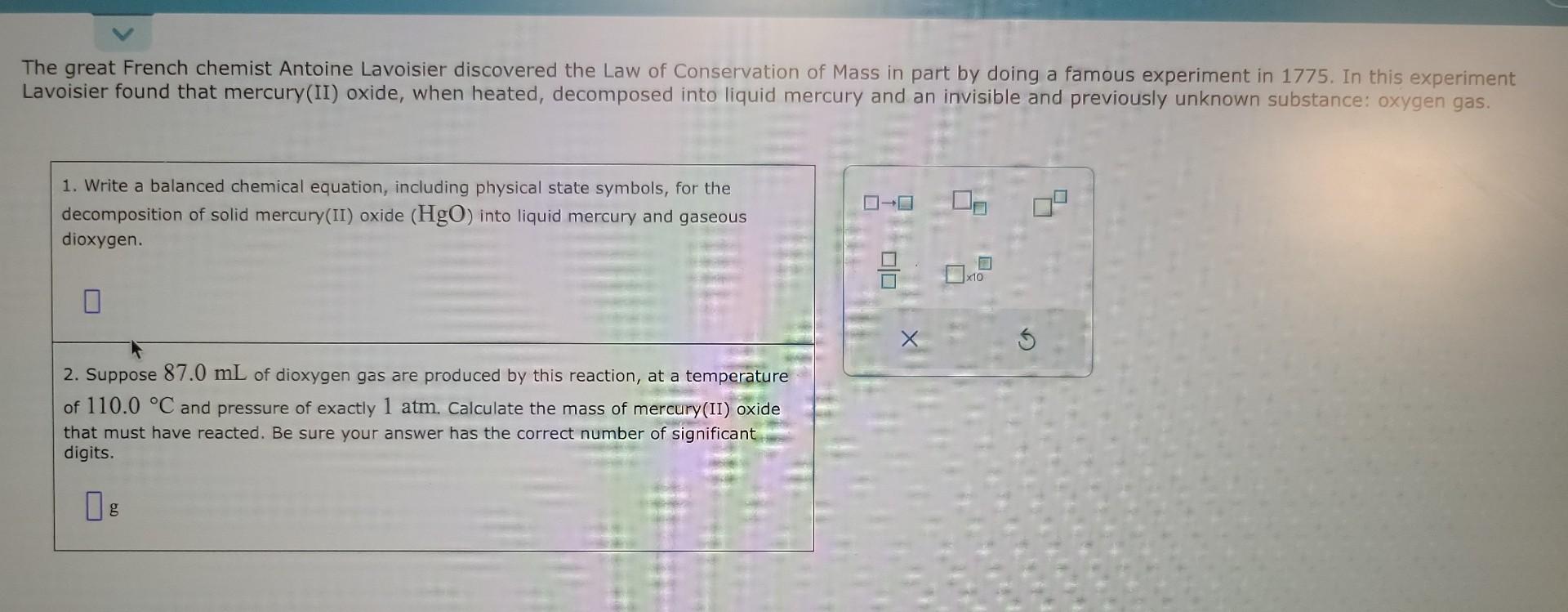 Solved The great French chemist Antoine Lavoisier discovered | Chegg.com