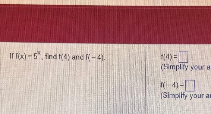 Solved If F X 5 Find F 4 And F 4 F 4 Simplify