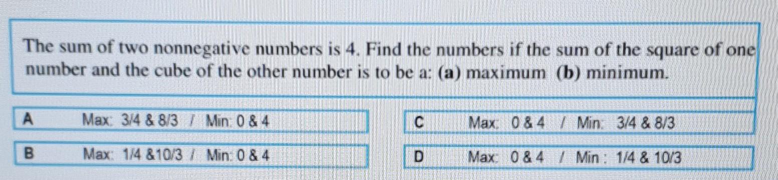 Solved The sum of two nonnegative numbers is 4. Find the | Chegg.com