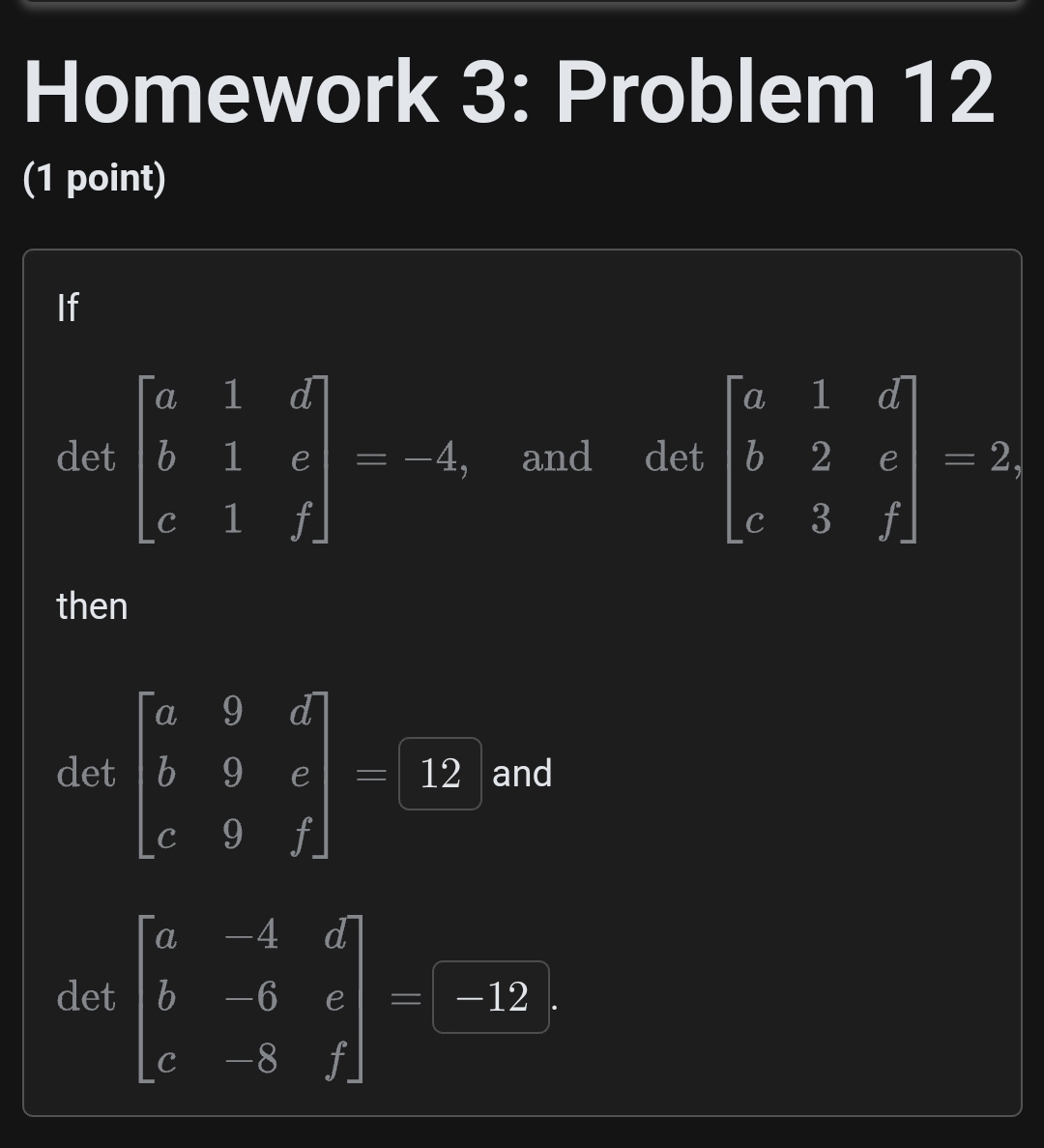 Homework 3: Problem 12(1 ﻿point)Ifdet[a1db1ec1f]=-4, | Chegg.com