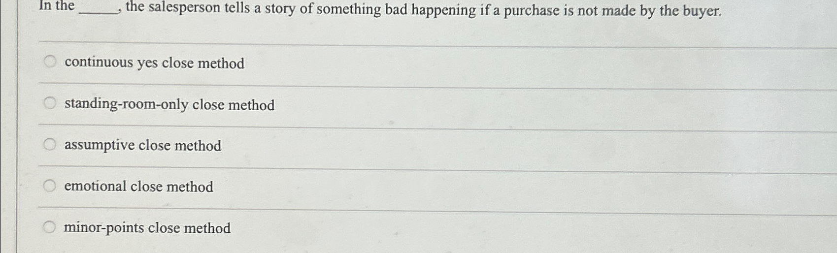 Solved In the the salesperson tells a story of something bad | Chegg.com