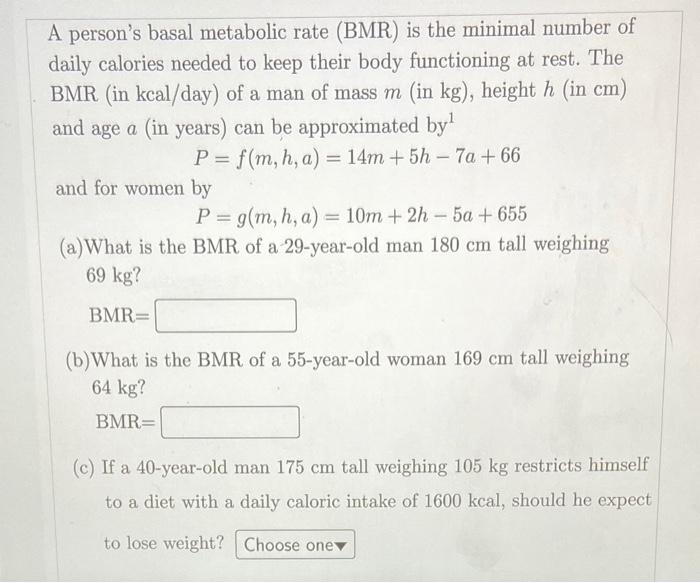 Solved A person's basal metabolic rate (BMR) is the minimal | Chegg.com
