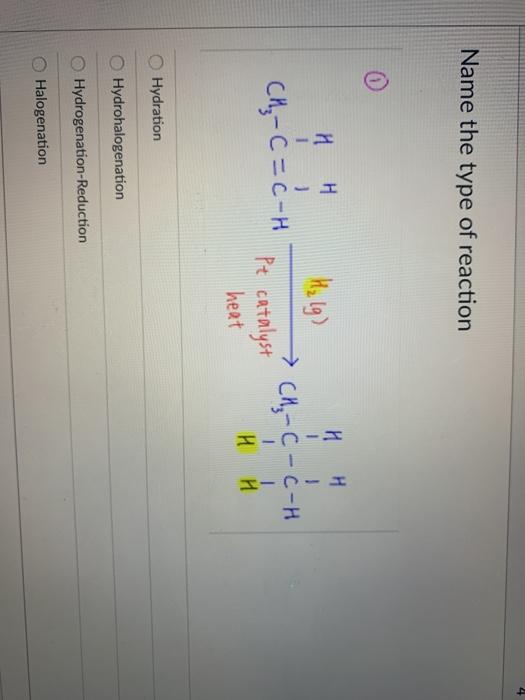 Solved Name the type of reaction H H 1 h, le) ин 1 1 | Chegg.com