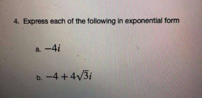 Solved 4. Express each of the following in exponential form | Chegg.com