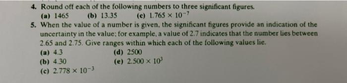 Solved 4. Round off each of the following numbers to three | Chegg.com