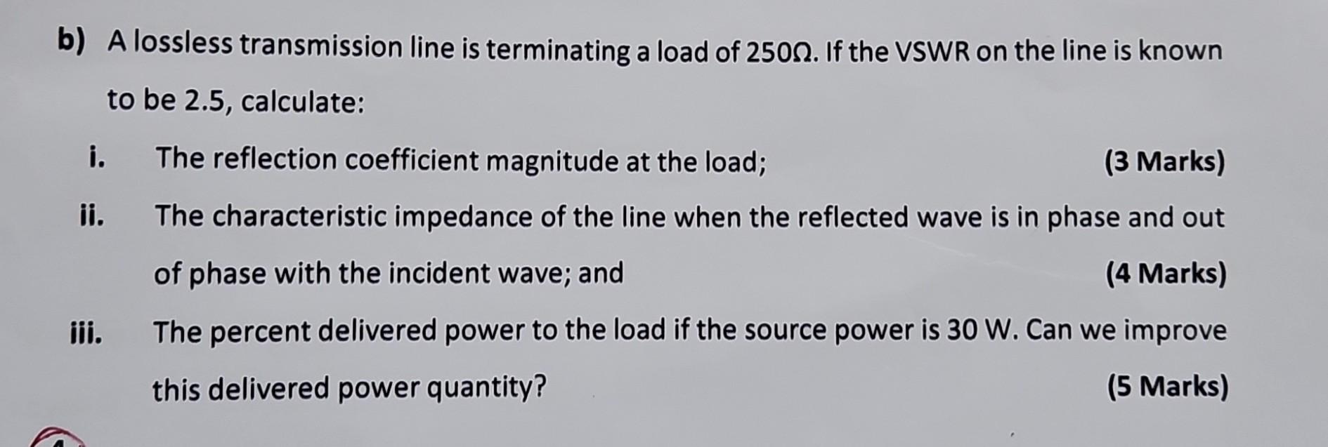 Solved b) A lossless transmission line is terminating a load | Chegg.com
