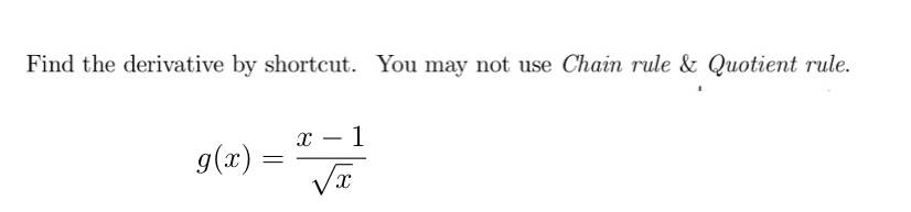 Solved Find the derivative by shortcut. You may not use | Chegg.com