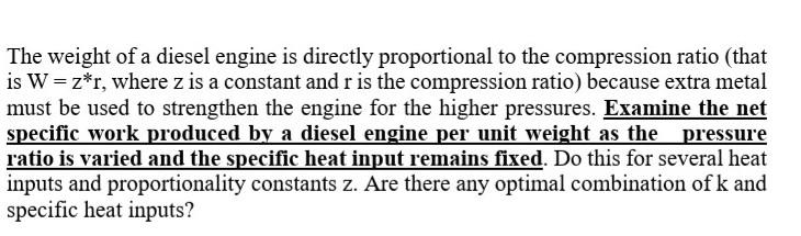 Solved The weight of a diesel engine is directly | Chegg.com