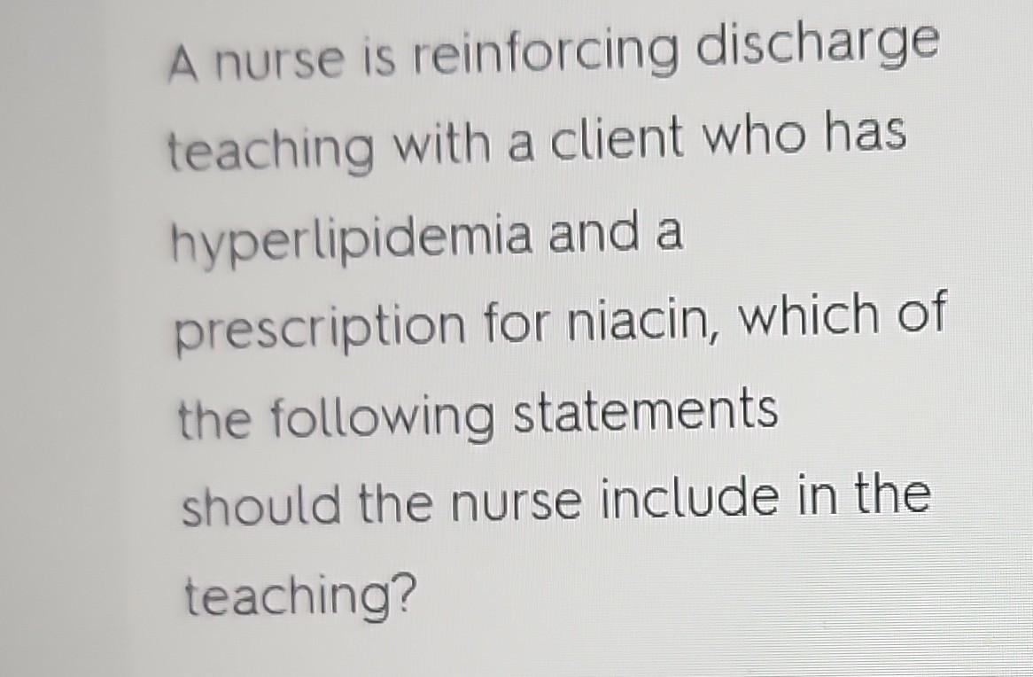 Solved A nurse is reinforcing discharge teaching with a | Chegg.com