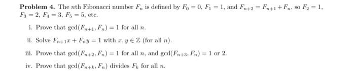 Solved Problem 4. The nth Fibonacci number Fn is defined by | Chegg.com