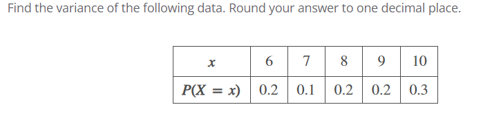 Solved Find the variance of the following data. Round your | Chegg.com