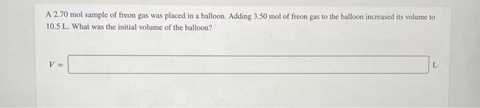 Solved A 2.70 mol sample of freon gas was placed in a | Chegg.com
