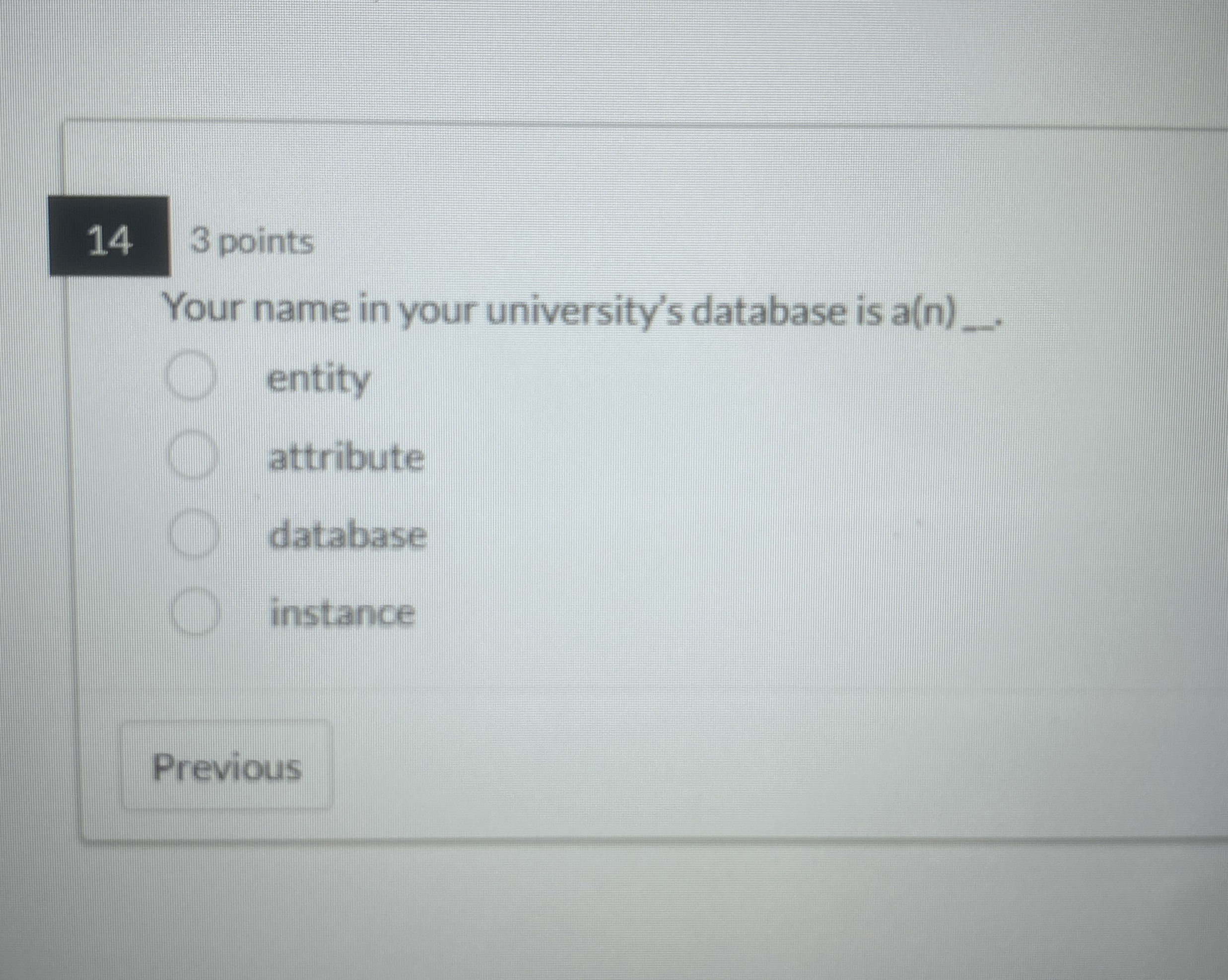 Solved 3 ﻿pointsYour name in your university's database is | Chegg.com