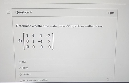 Solved Question 41 ﻿ptsDetermine whether the matrix is in | Chegg.com