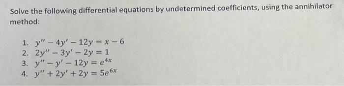 Solved Solve the following differential equations by | Chegg.com
