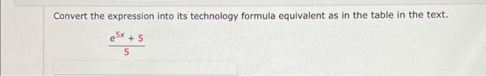 Solved Convert the expression into its technology formula | Chegg.com