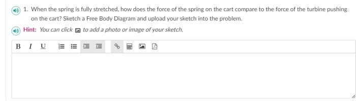 Solved 1. When the spring is fully stretched, how does the | Chegg.com